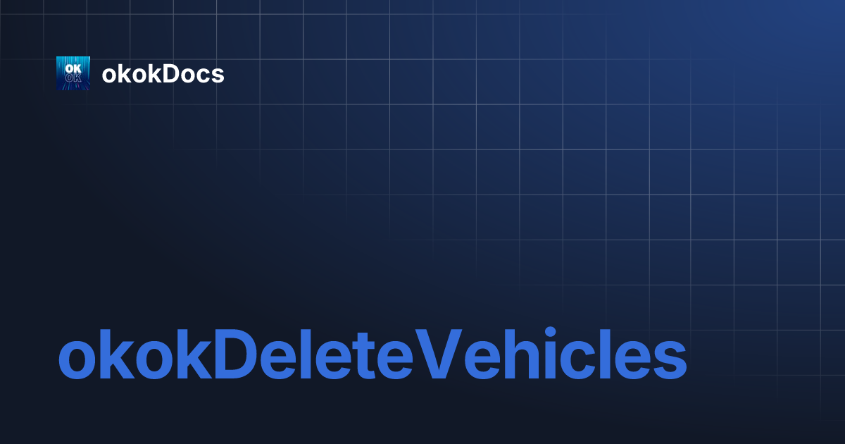 okokDeleteVehicles | okokDocs