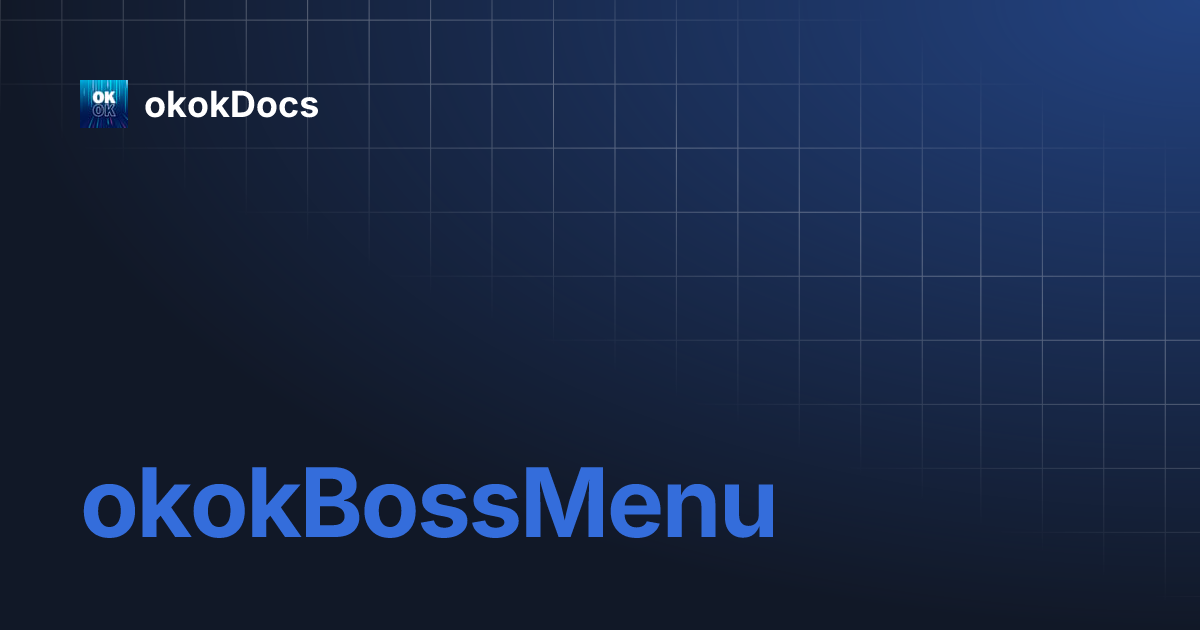 okokBossMenu | okokDocs