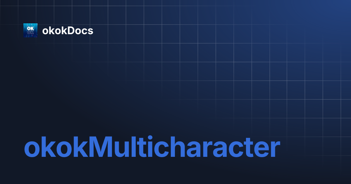 okokMulticharacter | okokDocs